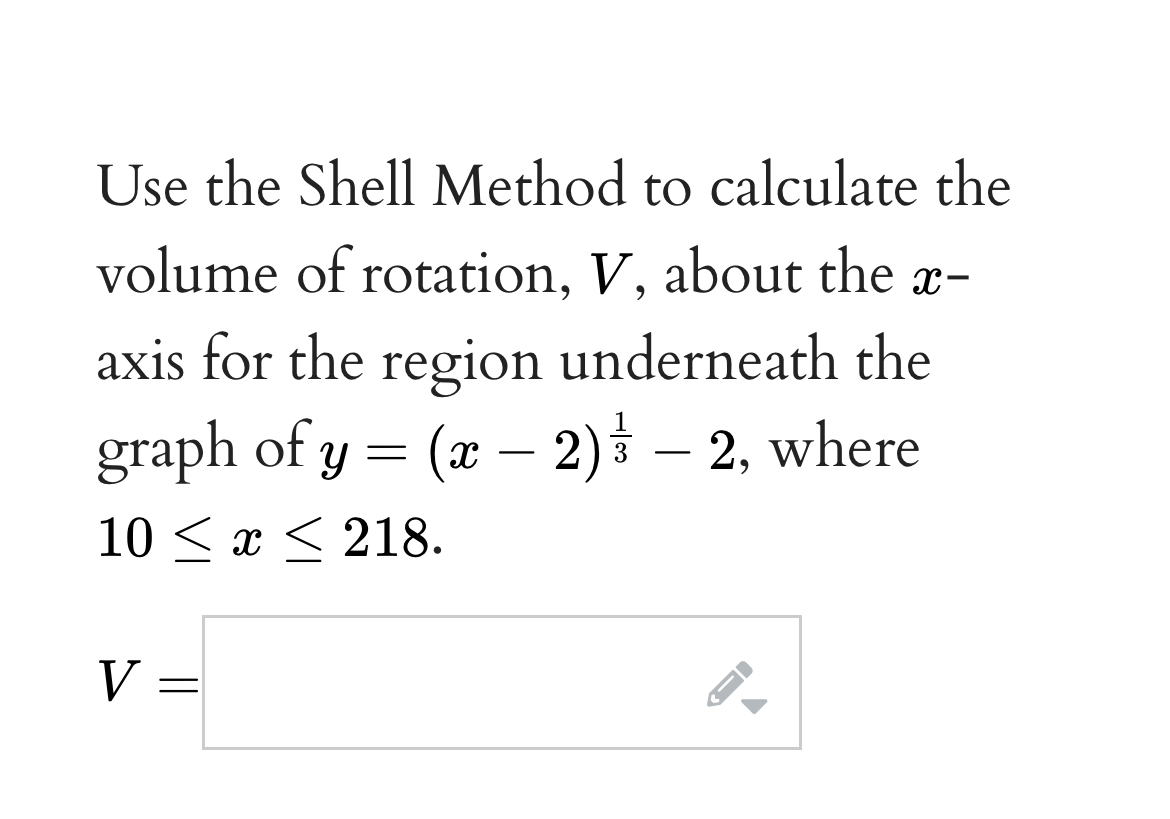 Use the Shell Method to calculate the volume of | Chegg.com