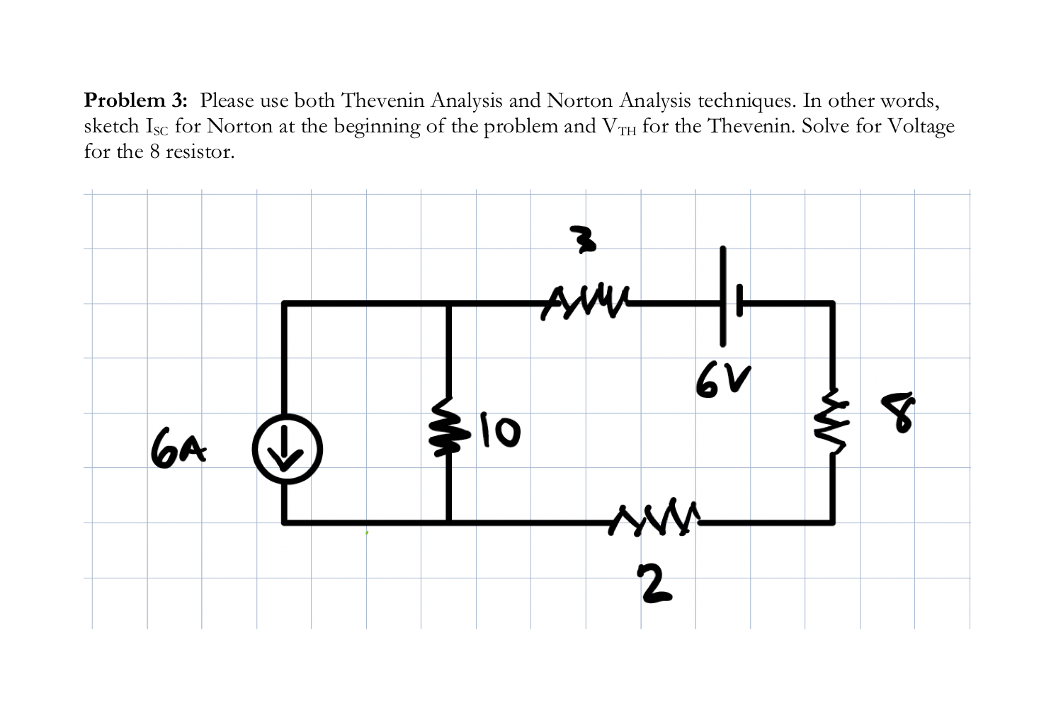 Solved Problem 3: Please use both Thevenin Analysis and | Chegg.com