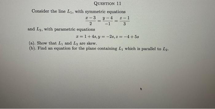 Solved Consider the line L1, with symmetric equations | Chegg.com