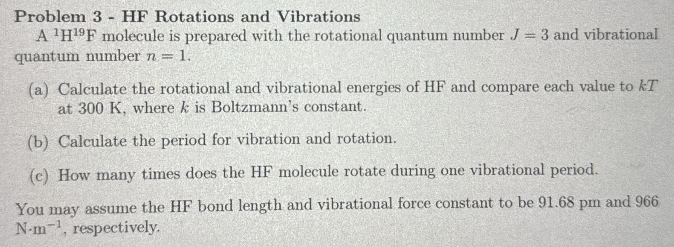 Problem 3 - ﻿HF Rotations and VibrationsA ?1H19F | Chegg.com