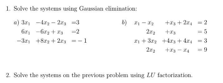 Solved Solve the systems on the previous problem using LU | Chegg.com