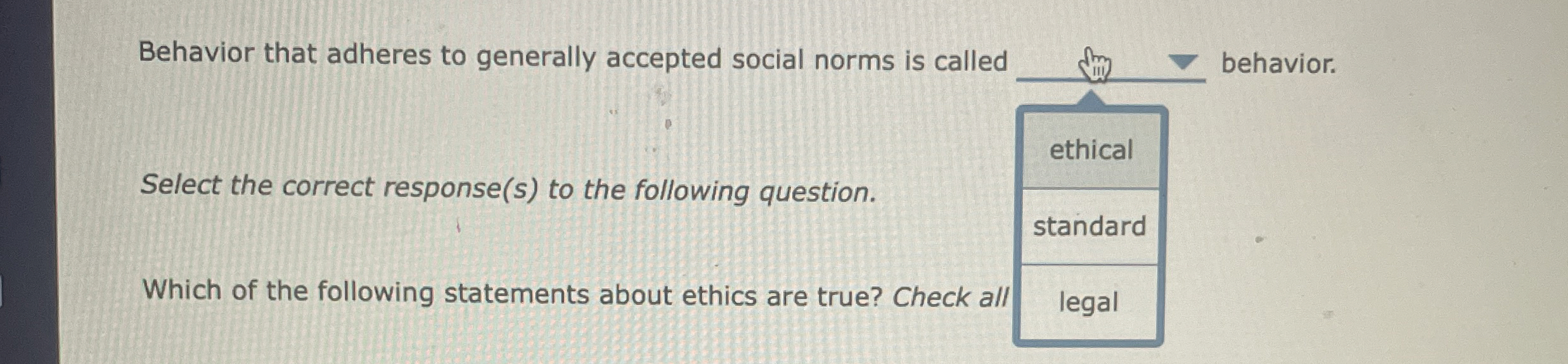 Solved Behavior that adheres to generally accepted social | Chegg.com