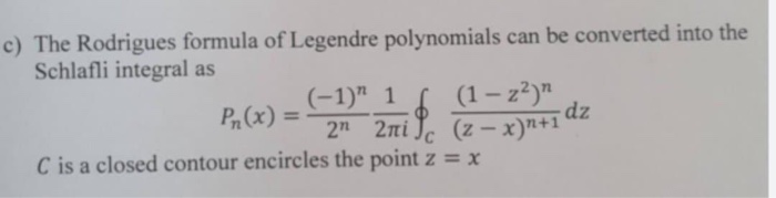 Solved c) The Rodrigues formula of Legendre polynomials can | Chegg.com