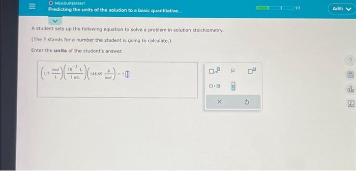 Solved = O MEASUREMENT Predicting the units of the solution | Chegg.com