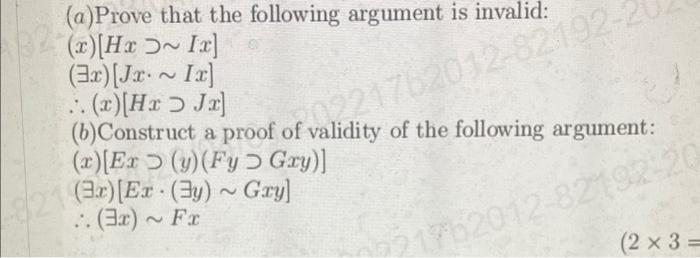 Solved (a) Prove that the following argument is invalid: | Chegg.com