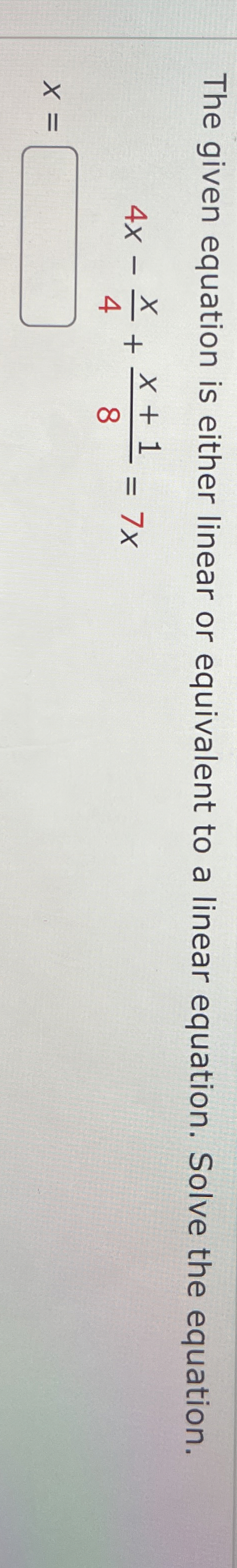 Solved The given equation is either linear or equivalent to | Chegg.com