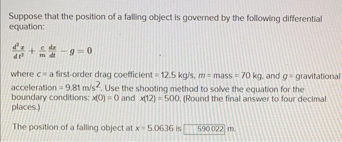 Solved Suppose That The Position Of A Falling Object Is