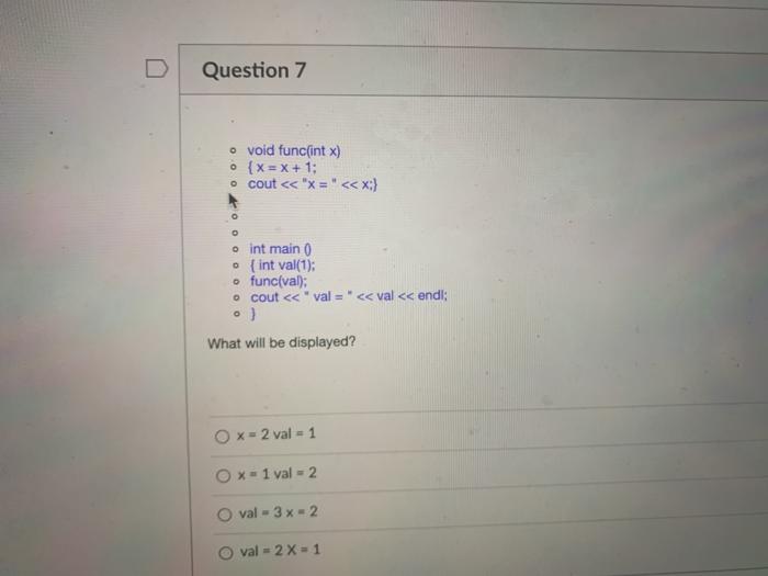 Solved o void func(int) o { x = x + 1; o cout