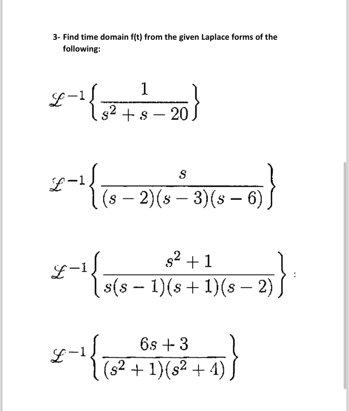 Solved 3- ﻿Find time domain f(t) ﻿from the given Laplace | Chegg.com