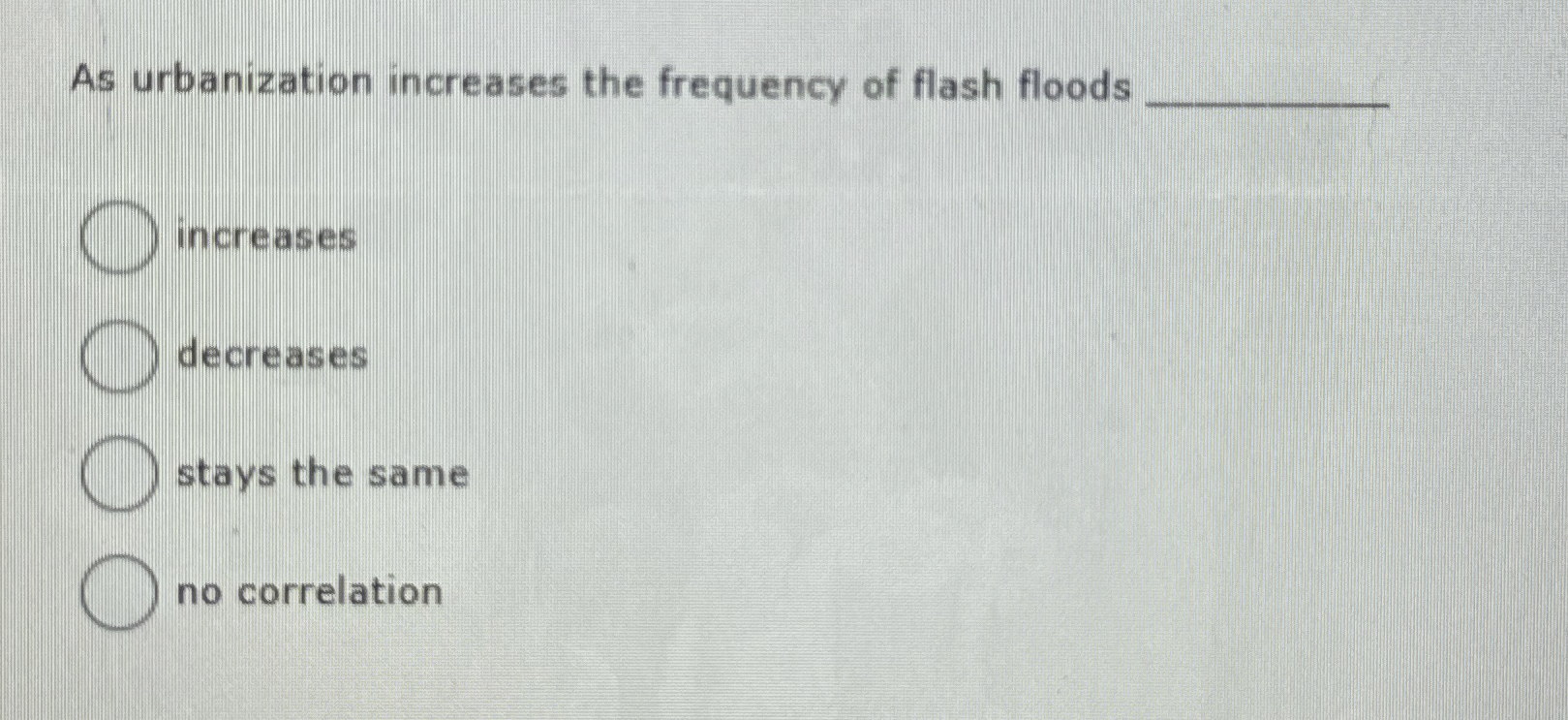 Solved As urbanization increases the frequency of flash | Chegg.com
