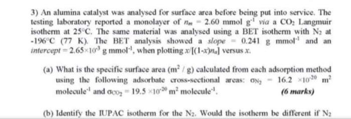 3) An alumina catalyst was analysed for surface area | Chegg.com