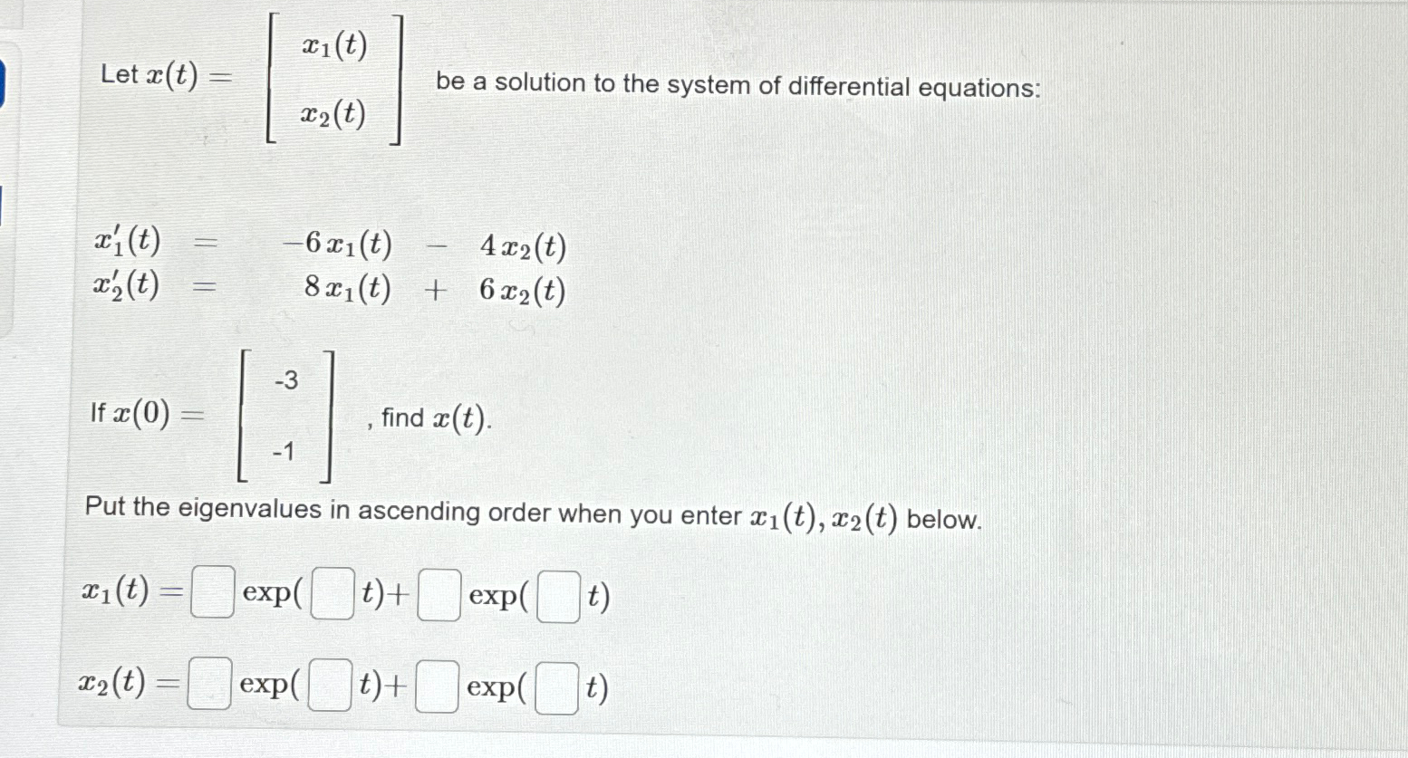 Solved Let x(t)=[x1(t)x2(t)] ﻿be a solution to the system of | Chegg.com
