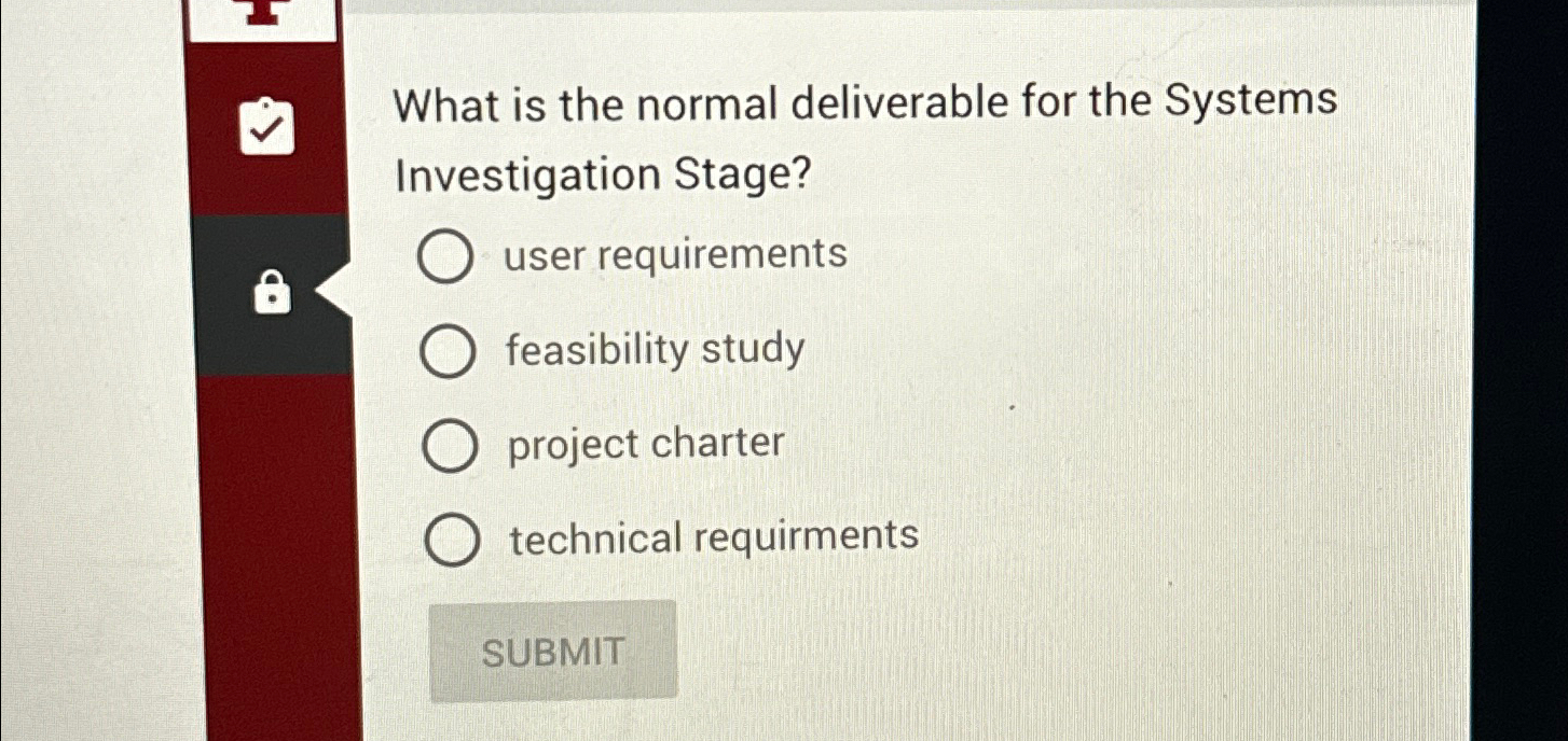 Solved What is the normal deliverable for the Systems | Chegg.com