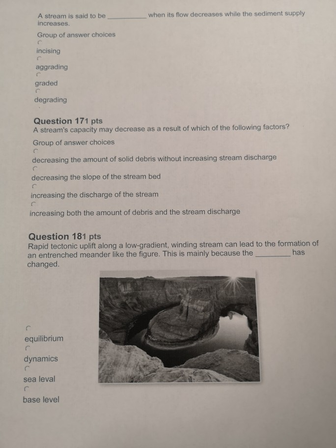Solved when its flow decreases while the sediment supply A | Chegg.com