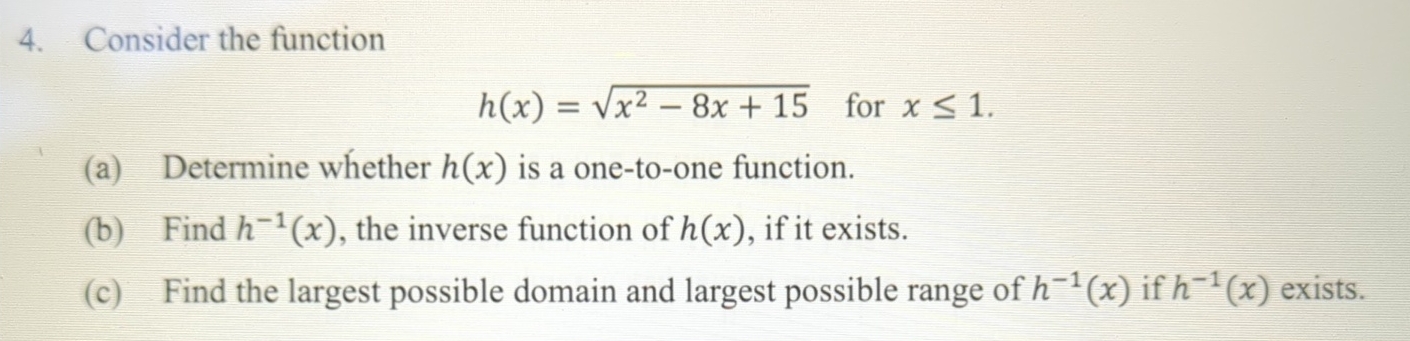 Solved Consider the functionh(x)=x2-8x+152 ﻿for x≤1(a) | Chegg.com