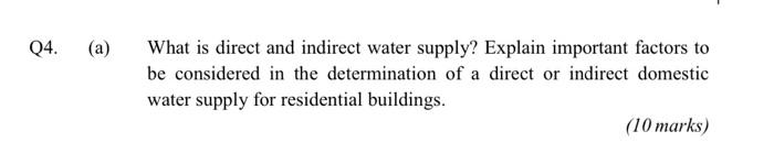 Solved Q4. (a) What is direct and indirect water supply? | Chegg.com