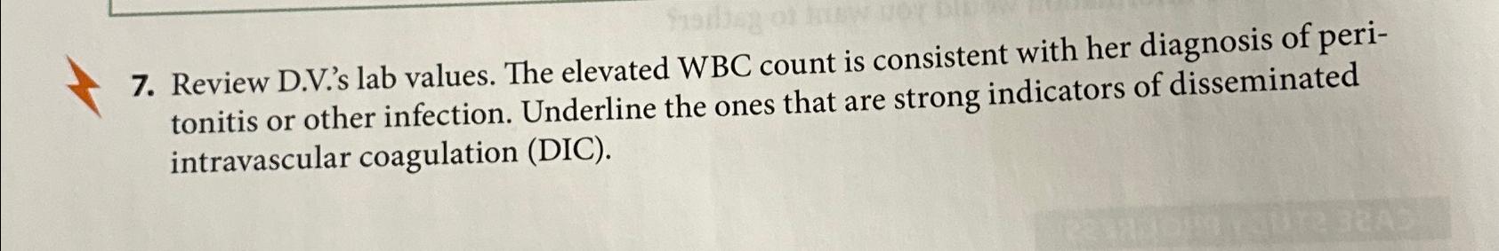 Solved Review D.V.'s lab values. The elevated WBC count is | Chegg.com