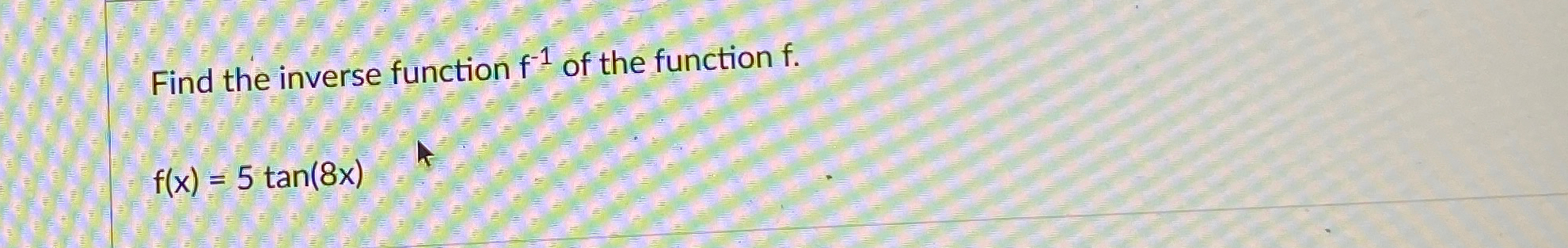 Solved Find the inverse function f-1 ﻿of the function | Chegg.com