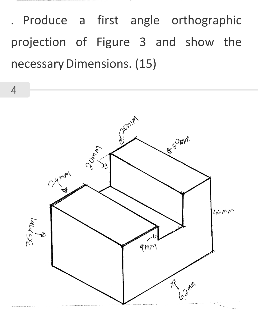 Solved Produce a first angle orthographic projection of | Chegg.com