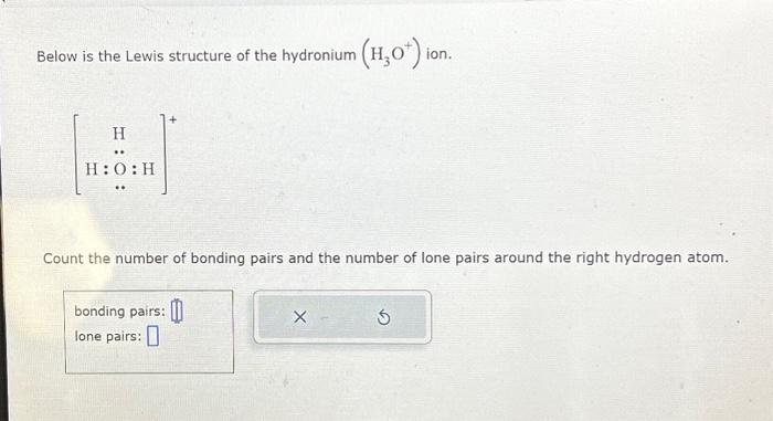 Solved Below is the Lewis structure of the hydronium (H₂O) | Chegg.com