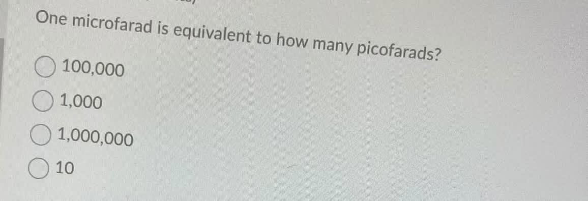 Solved One microfarad is equivalent to how many | Chegg.com