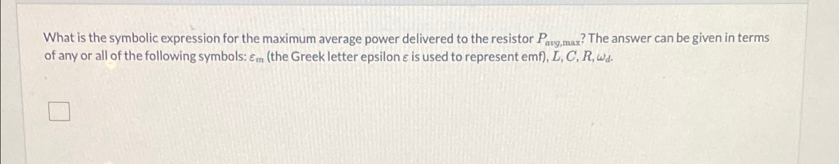Solved What is the symbolic expression for the maximum | Chegg.com