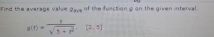 Solved Find the average value g ﻿ave of the function g ﻿on | Chegg.com