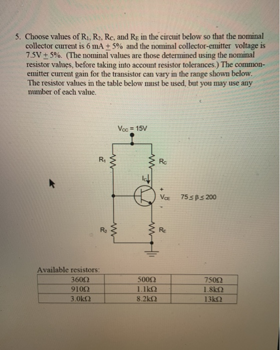 Solved 5. Choose values of R1, R2, Rc, and Re in the circuit | Chegg.com