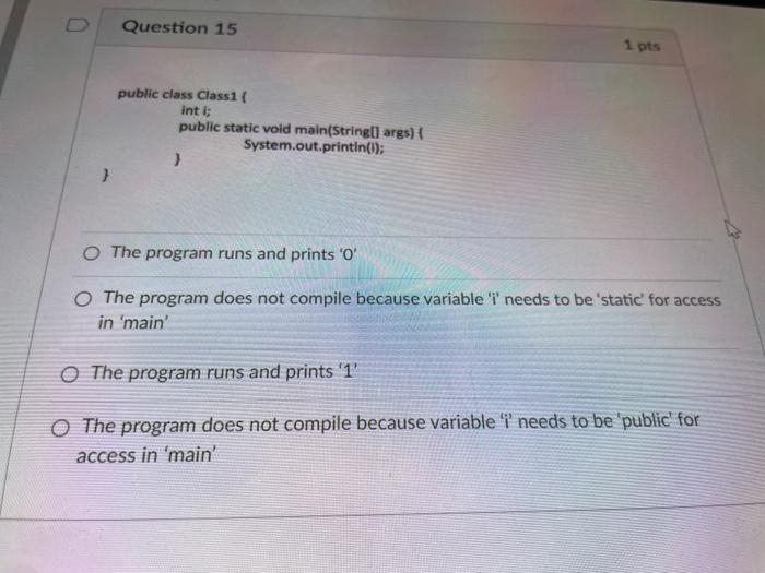 Solved Question 15 1 Pts Public Class Class1 Int I Public 