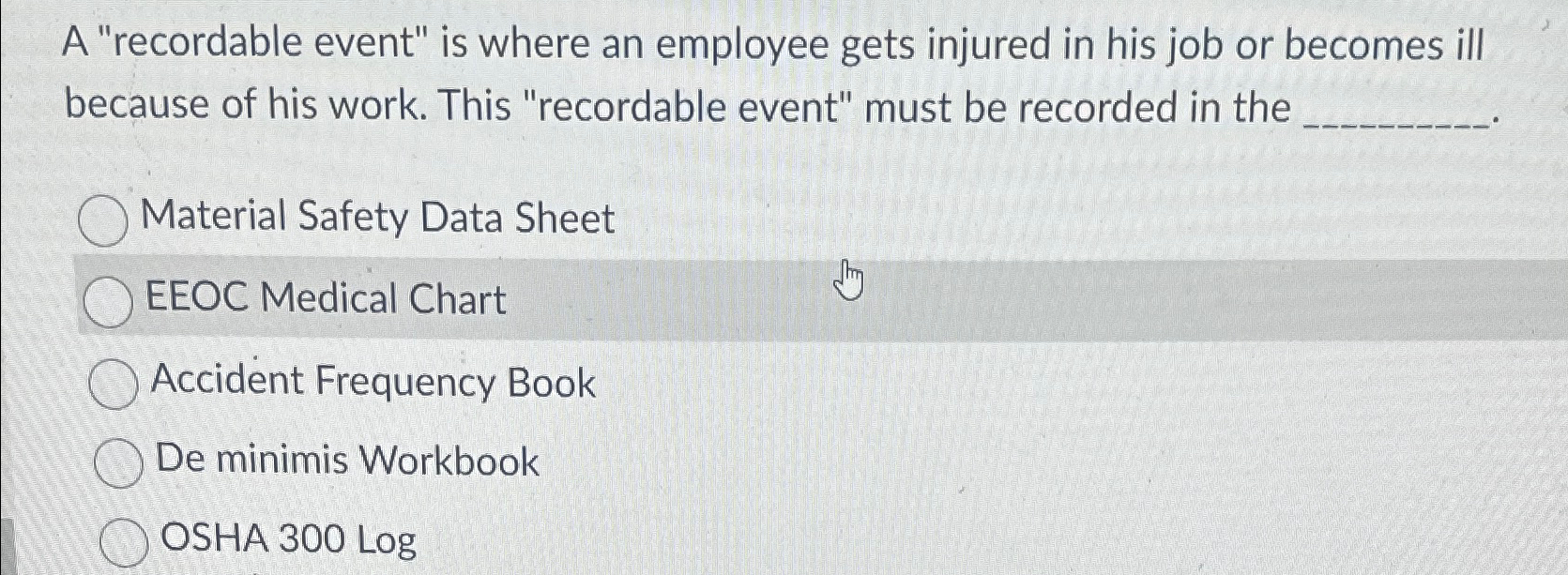 Solved A "recordable event" is where an employee gets | Chegg.com