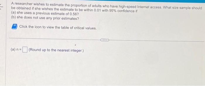 Solved A researcher wishes to estimate the proportion of | Chegg.com