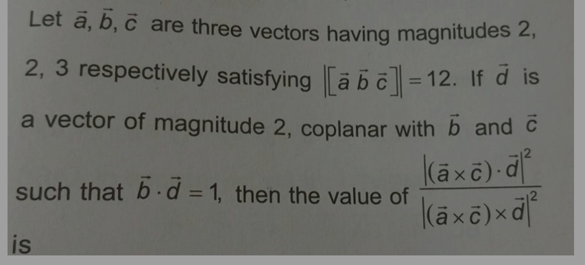 Solved Let vec(a),vec(b),vec(c) ﻿are three vectors having | Chegg.com