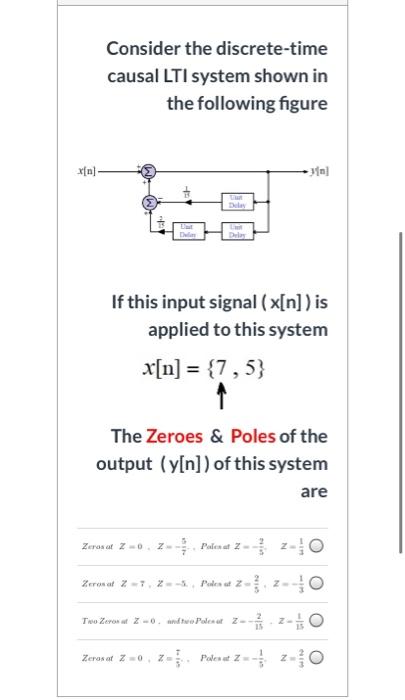 Solved Consider the discrete-time causal LTI system shown in | Chegg.com