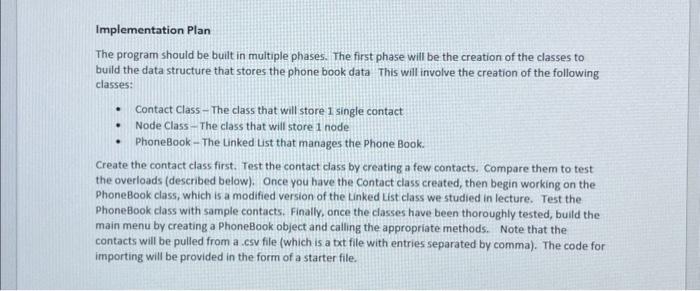 Solved Classes Needed The Contact Class is a class that is | Chegg.com