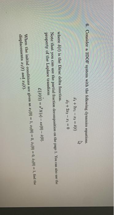 Solved 6. Consider a 2DOF system with the following dynamics | Chegg.com
