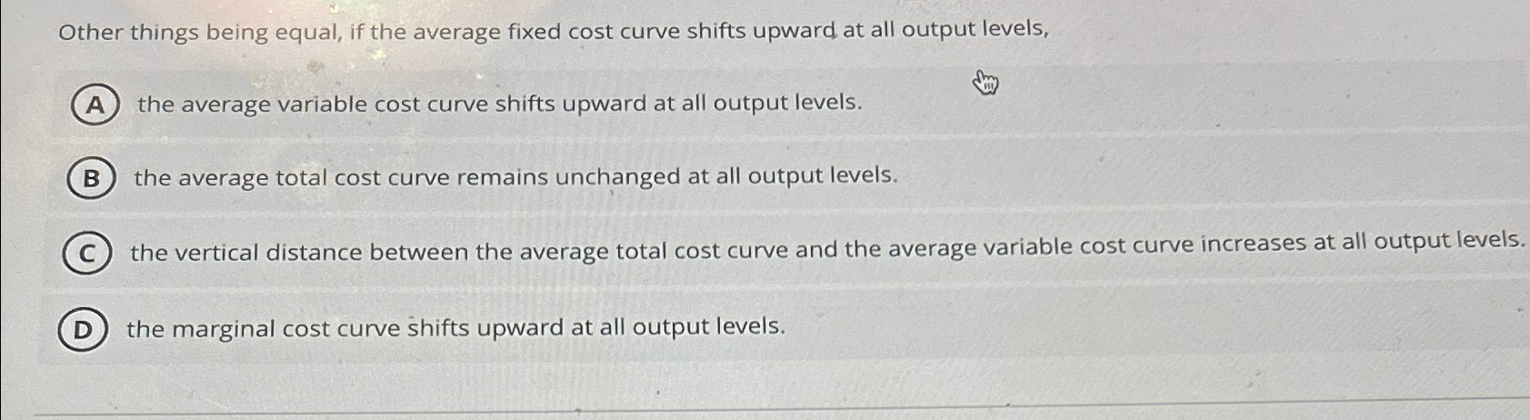 Solved Other things being equal, if the average fixed cost | Chegg.com