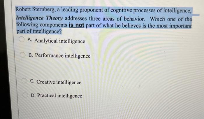 Solved Robert Sternberg, a leading proponent of cognitive | Chegg.com
