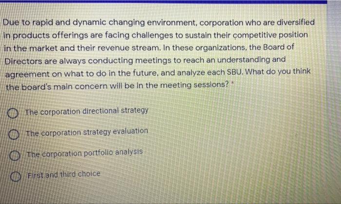 Solved Due to rapid and dynamic changing environment, | Chegg.com