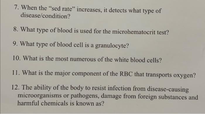 Solved 7. When the "sed rate" increases, it detects what | Chegg.com