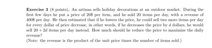 Solved Exercise 3 (8 points). An artisan sells holiday | Chegg.com Solved Exercise 3 (8 points). An artisan sells holiday | Chegg.com