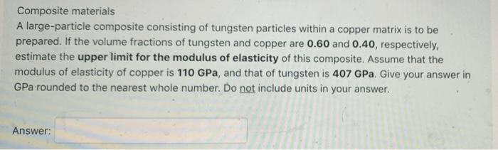 Solved Composite materials A large-particle composite | Chegg.com