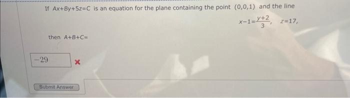 Solved If Ax+By+5z=C is an equation for the plane containing | Chegg.com