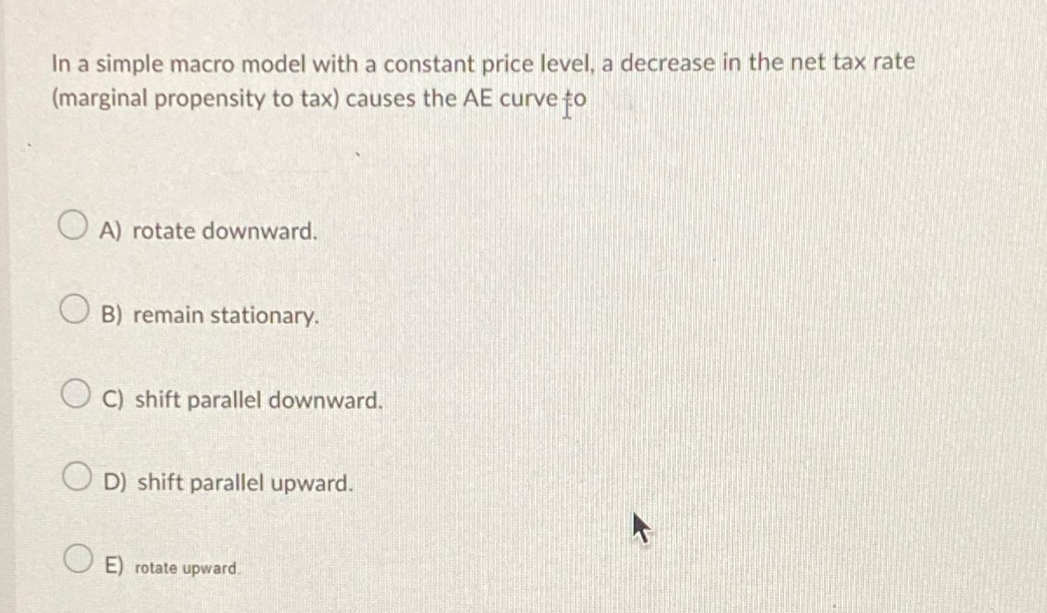 Solved In a simple macro model with a constant price level, | Chegg.com