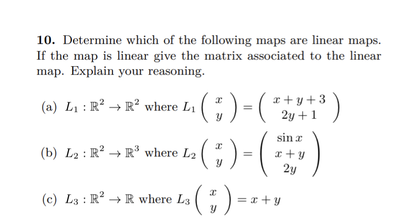 Solved Determine which of the following maps are linear | Chegg.com