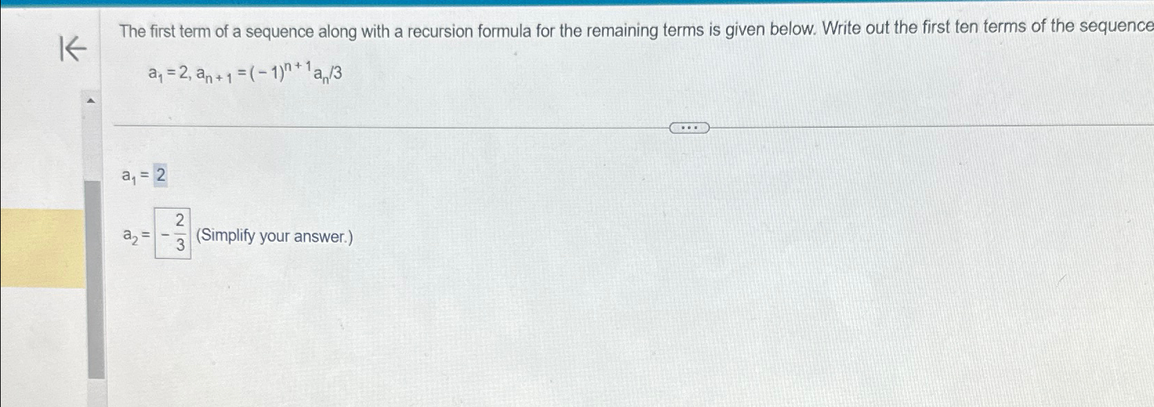 Solved The first term of a sequence along with a recursion | Chegg.com