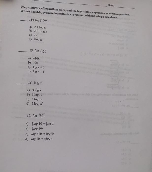 Solved Date: Use properties of logarithms to expand the | Chegg.com