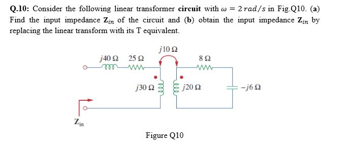 Solved Q.10: Consider the following linear transformer | Chegg.com