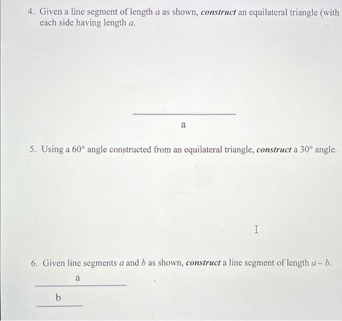 Solved 4. Given a line segment of length a as shown, | Chegg.com