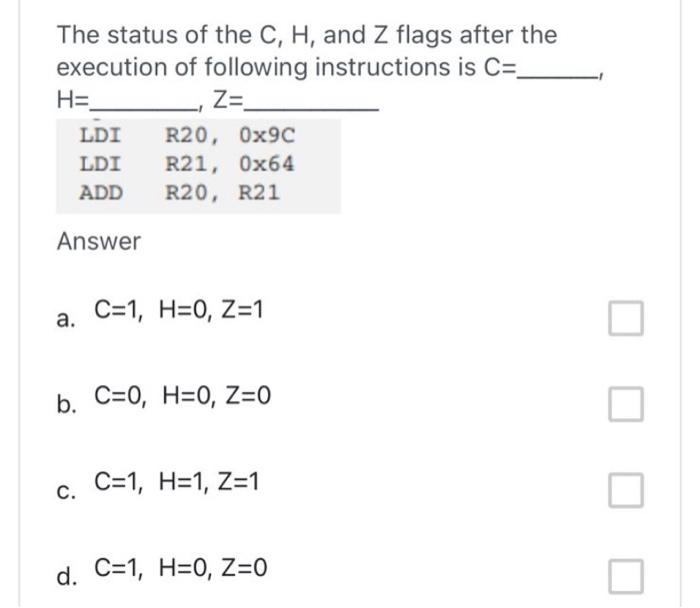 Solved The status of the C,H, and Z flags after the | Chegg.com