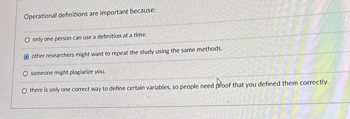 Solved Operational definitions are important because:only | Chegg.com
